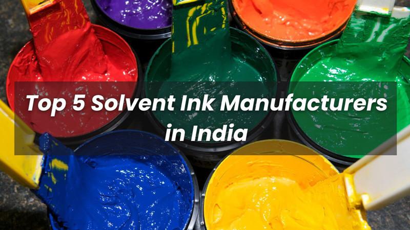 2023 Top 5 Solvent Ink Manufacturers In India Xingxin Ink 2023-top-5-solvent-ink-manufacturers-in-india-xingxin-ink
